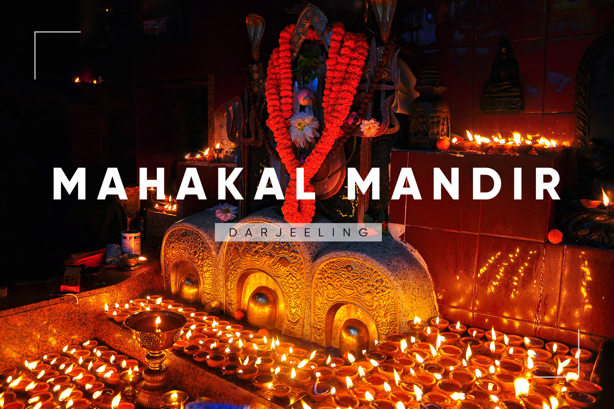 Mahakal, The Mandir I Knew - The Darjeeling Chronicle